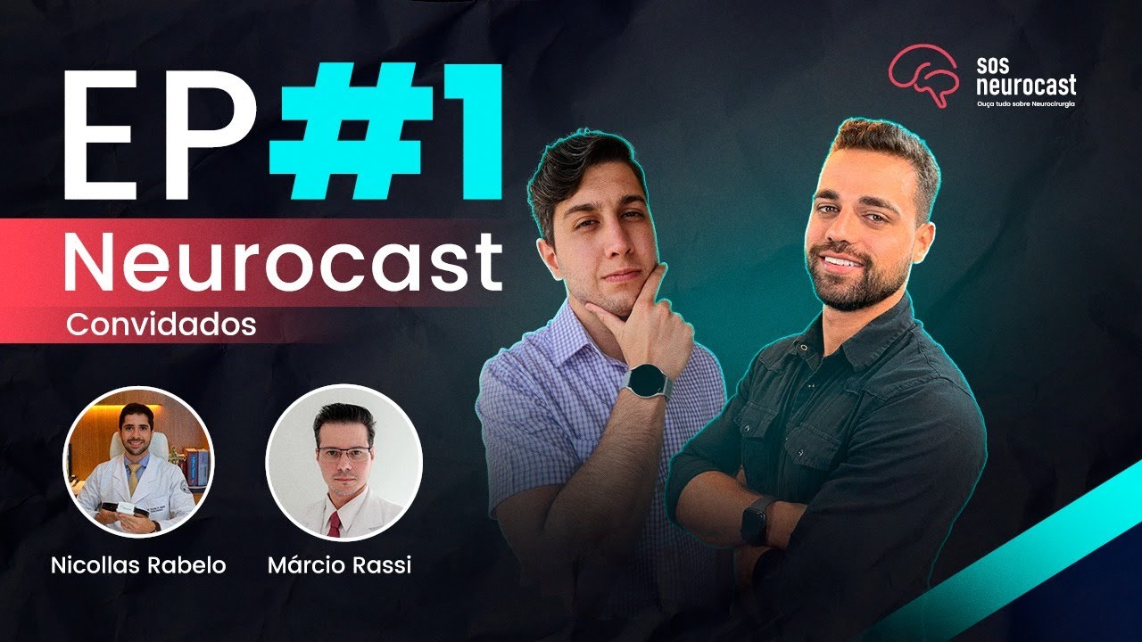 Dr. Márcio Rassi fala sobre Neurocirurgia no Neurocast 1 - Dr. Marcio Rassi